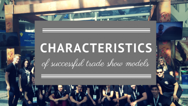 11 Characteristics of Successful Trade Show Models